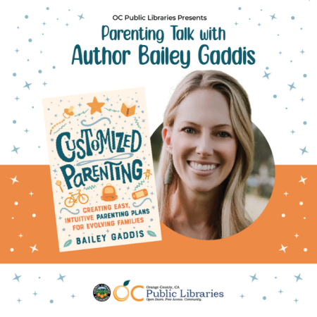 Parenting Talk with Author Bailey Gaddis | OC Public Libraries